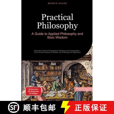 【3-4周达】Practical Philosophy: A Guide to Applied Philosophy and Stoic Wisdom:Essential Tools for P... [9783384519894]