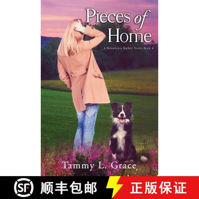 【3-4周达】Pieces of Home: A Hometown Harbor Novel [9780991243488]