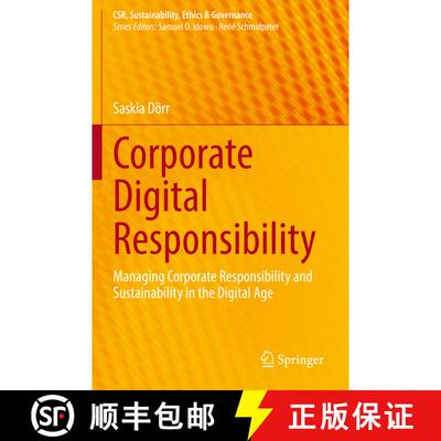 【3-4周达】Corporate Digital Responsibility : Managing Corporate Responsibility and Sustainability in... [9783662638552]