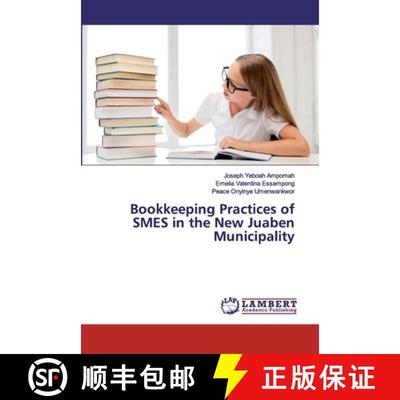 预订 Bookkeeping Practices of SMES in the New Juaben Municipality [9786200101259]
