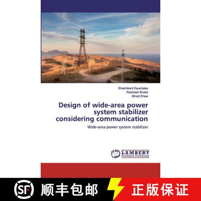 预订 Design of wide-area power system stabilizer considering communication [9786135833898]