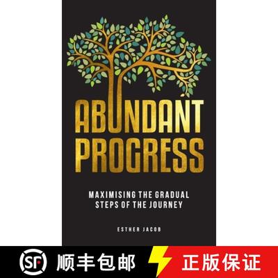 【3-4周达】Abundant Progress: Maximising the gradual steps of the journey [9781739899820]