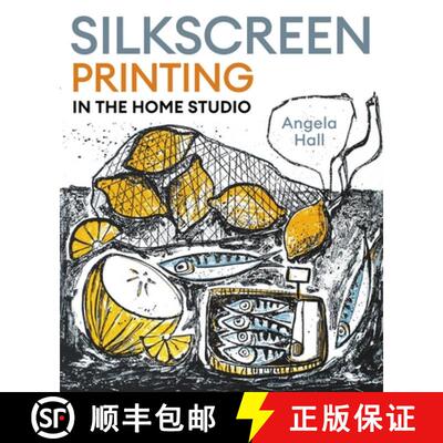 【3-4周达】Silkscreen Printing in the Home Studio [9780719845758]