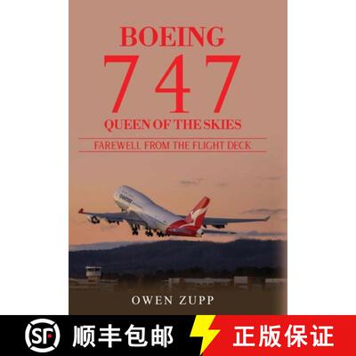 【3-4周达】精装 Boeing 747. Farewell from the Flight Deck (Hardcover) [9780994603876]