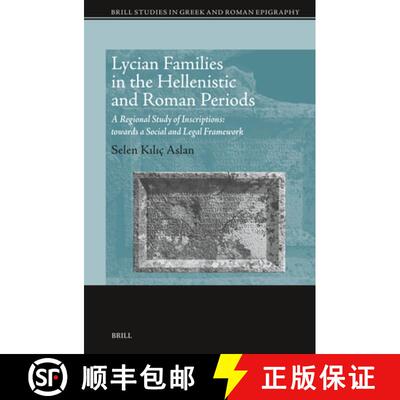 预订 精装 Lycian Families in the Hellenistic and Roman Periods: A Regional Study of Inscriptions: Tow... [9789004548411]