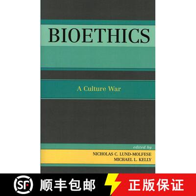 【3-4周达】Bioethics : A Culture War [9780761829188]