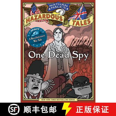 预订 精装 One Dead Spy (Nathan Hale's Hazardous Tales #1): A Revolutionary War Tale [9781419703966]