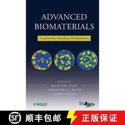 【3-4周达】精装 Advanced Biomaterials: Fundamentals, Processing, And Applications [Wiley生物工程] [9780470193402]