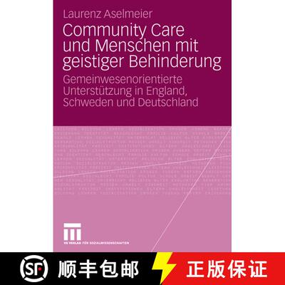 【3-4周达】Community Care und Menschen mit geistiger Behinderung: Gemeinwesenorientierte Unterstützu... [9783531156507]