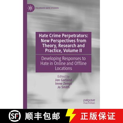 【3-4周达】Hate Crime Perpetrators: New Perspectives from Theory, Research and Practice, Volume II: D... [9783031926693]
