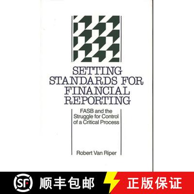 【3-4周达】精装 Setting Standards for Financial Reporting: FASB and the Struggle for Control of a Cri... [9780899309071]