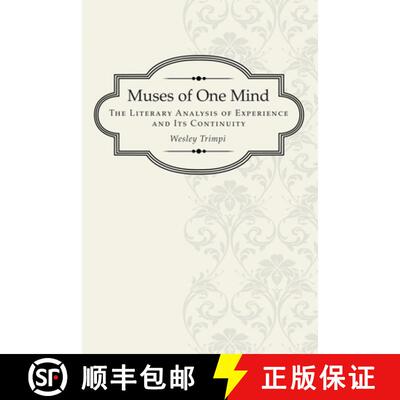 预订 Muses of One Mind: The Literary Analysis of Experience and Its Continuity [9781608991556]