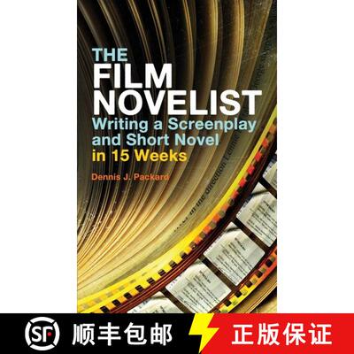 【3-4周达】The Film Novelist: Writing a Screenplay and Short Novel in 15 Weeks [9781441103178]