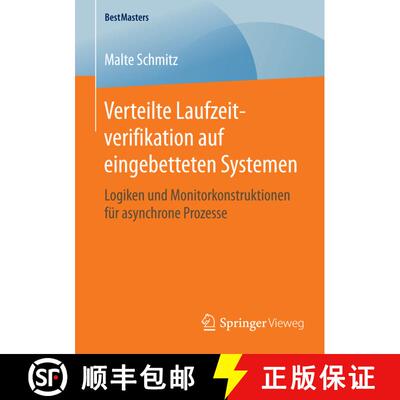 【3-4周达】Verteilte Laufzeitverifikation auf eingebetteten Systemen : Logiken und Monitorkonstruktio... [9783658128517]