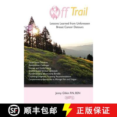 【3-4周达】Off trail Lessons Learned from Unforeseen Breast Cancer Detours: *Dense Tissue Concerns *R... [9780988709508]