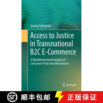 【3-4周达】Access to Justice in Transnational B2C E-Commerce : A Multidimensional Analysis of Consume... [9783319384597]