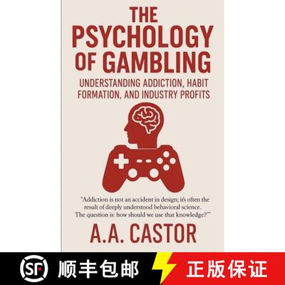 【3-4周达】The Psychology of Gambling: Understanding Addiction, Habit Formation, and Industry Profits [9798231285266]