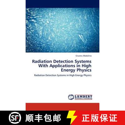预订 Radiation Detection Systems With Applications in High Energy Physics [9783848428304]