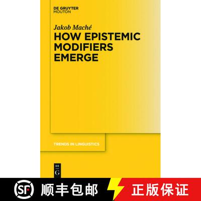 【3-4周达】精装 How Epistemic Modifiers Emerge [9783110400564]