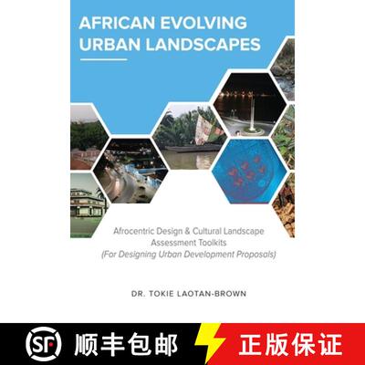 【3-4周达】African Evolving Urban Landscapes: Afrocentric Design & Cultural Landscape Assessment Tool... [9780979238666]