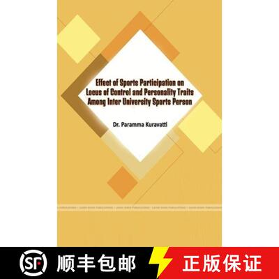 【3-4周达】Effect of Sports Participation on Locus of Control and Personality Traits Among Inter Univ... [9780359435302]
