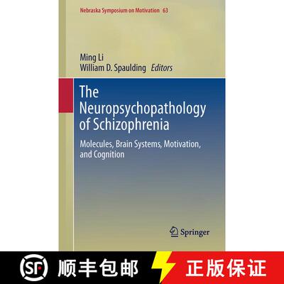 【3-4周达】精装 The Neuropsychopathology of Schizophrenia : Molecules, Brain Systems, Motivation, and... [9783319305943]