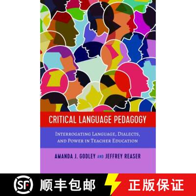 【3-4周达】精装 Critical Language Pedagogy : Interrogating Language, Dialects, and Power in Teacher E... [9781433153037]