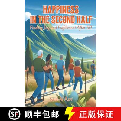 【3-4周达】Happiness in the Second Half: Finding Joy and Fulfillment After 50 [9798224951154]