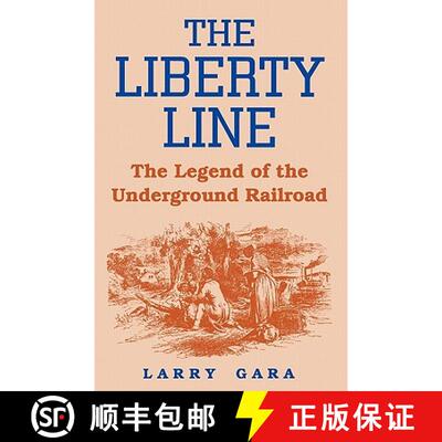 【3-4周达】The Liberty Line: The Legend of the Underground Railroad [9780813108643]