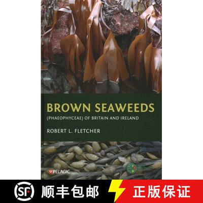 【3-4周达】精装 Brown Seaweeds (Phaeophyceae) of Britain and Ireland [9781784272470]
