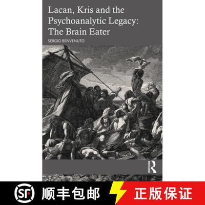 【3-4周达】Lacan, Kris and the Psychoanalytic Legacy: The Brain Eater [9781032482330]