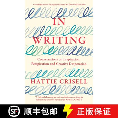 【3-4周达】In Writing: Conversations on Inspiration, Perspiration and Creative Desperation [9781803510651]