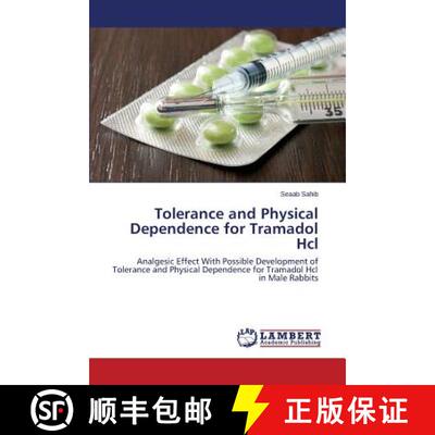 【3-4周达】Tolerance and Physical Dependence for Tramadol Hcl: Analgesic Effect With Possible Develop... [9783659643767]