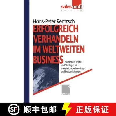 【3-4周达】Erfolgreich verhandeln im weltweiten Business: Verhalten, Taktik und Strategie für intern... [9783322828095]