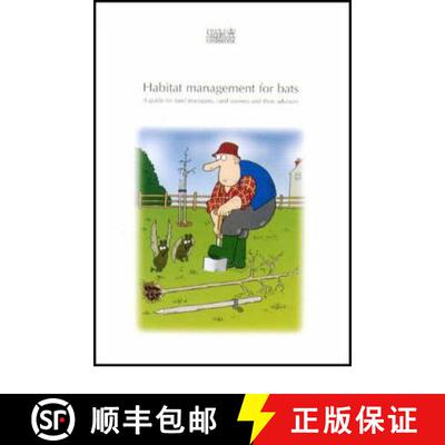 【3-4周达】Habitat Management for Bats: A Guide for Land Managers, Land Owners and Their Advisors [9781861075284]