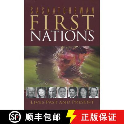 【3-4周达】Saskatchewan First Nations: Lives Past and Present [9780889771611]