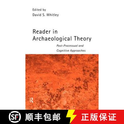 【3-4周达】Reader in Archaeological Theory : Post-Processual and Cognitive Approaches [9780415141604]