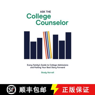 【3-4周达】Ask the College Counselor: Every Family's Guide to College Admissions and Putting Your Bes... [9781959009351]