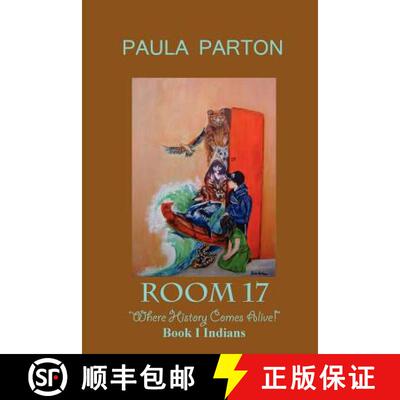 【3-4周达】Room 17 Where History Comes Alive Book I--Indians [9780979481505]