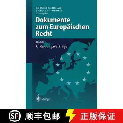 【3-4周达】Dokumente zum Europäischen Recht: Band 1: Gründungsverträge (Softcover reprint of the o... [9783642635601]