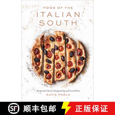 【3-4周达】精装 Food of the Italian South: Recipes for Classic, Disappearing, and Lost Dishes: A Cook... [9781524760465]