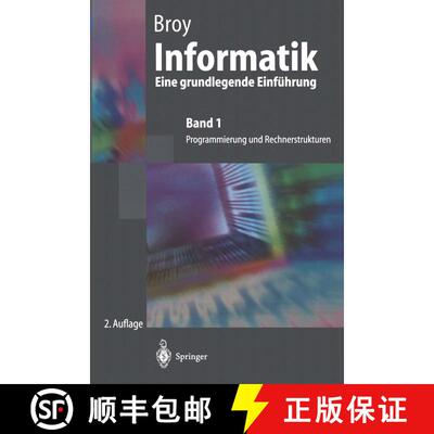 【3-4周达】Informatik Eine grundlegende Einführung : Band 1: Programmierung und Rechnerstrukturen (2... [9783540632344]