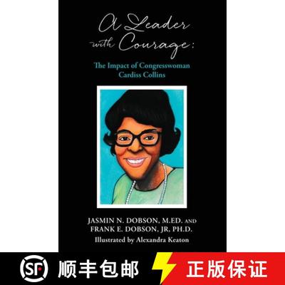 预订 A Leader with Courage: The Impact of Congresswoman Cardiss Collins [9781662882852]
