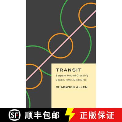 预订 Transit – Serpent Mound Crossing Space, Time, Discourse [9780226849836]