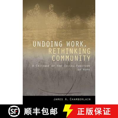 【3-4周达】Undoing Work, Rethinking Community: A Critique of the Social Function of Work [9781501714863]
