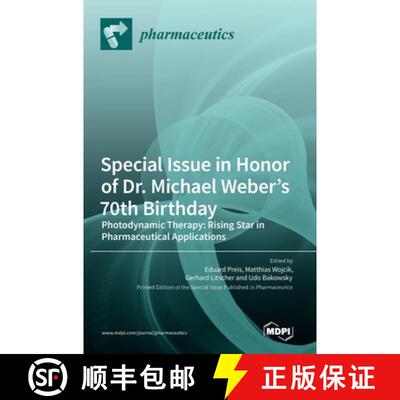 【3-4周达】Special Issue in Honor of Dr. Michael Weber's 70th Birthday: Photodynamic Therapy: Rising ... [9783036559605]