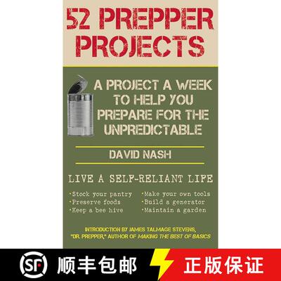 【3-4周达】52 Prepper Projects: A Project a Week to Help You Prepare for the Unpredictable [9781616088491]