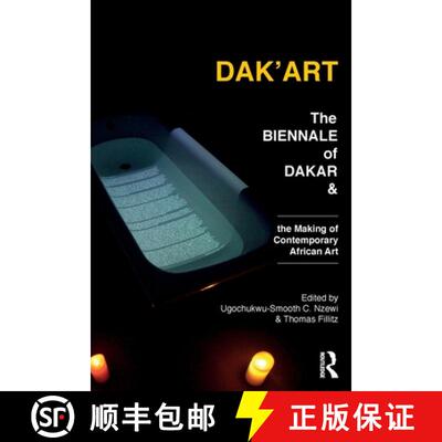 【3-4周达】Dak'Art: The Biennale of Dakar and the Making of Contemporary African Art [9780367562717]