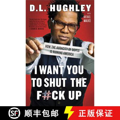 【3-4周达】I Want You to Shut the F#ck Up: How the Audacity of Dopes Is Ruining America [9780307986252]