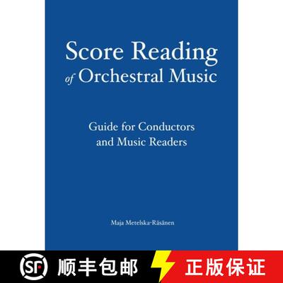 【3-4周达】Score Reading of Orchestral Music: Guide for Conductors and Music Readers [9789526506302]